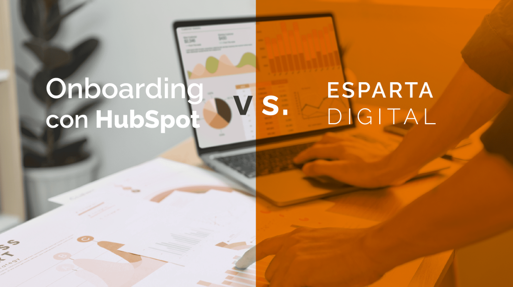 Onboarding Hubspot vs Esparta Digital, ¿qué es mejor?