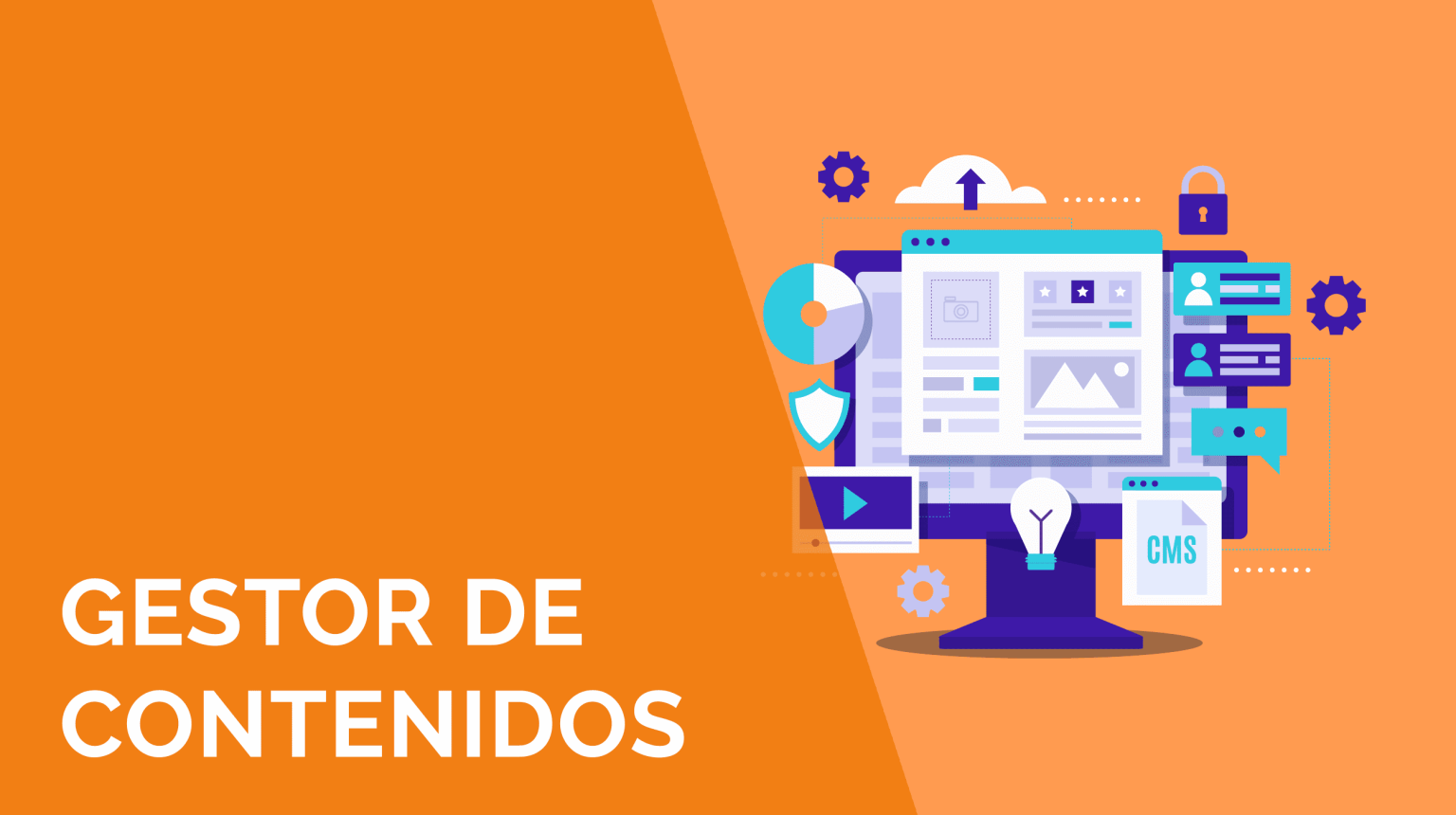 Qué es un gestor de contenidos o CMS y para qué sirve